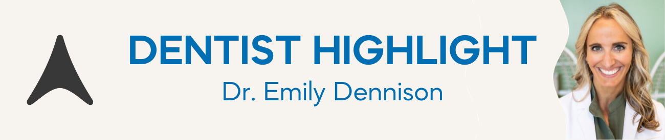 Dental Professional Highlight Series: Emily Dennison DDS – Slate Flosser